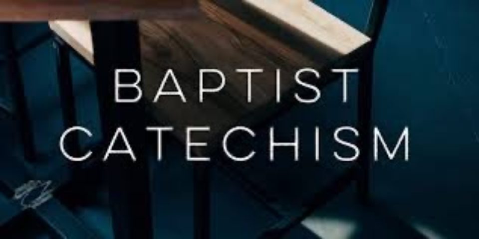 A Baptist Catechism – Церковь Путь Жизни
